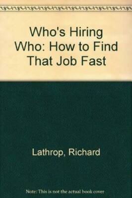 Whos Hiring Who - Paperback By Lathrop, Richard - GOOD 9780913668559| eBay