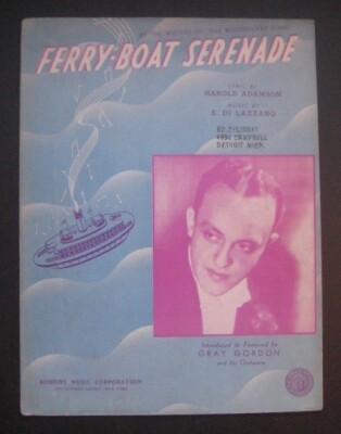 Ferry-Boat Serenade by Gray Gordon and his Orchestra sheet music | eBay