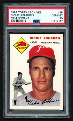 1994 TOPPS ARCHIVES RICHIE ASHBURN #45 1954 REPRINT PHILLIES HOF PSA 10 ...
