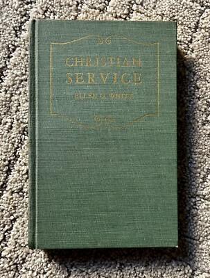 CHRISTIAN SERVICE BY ELLEN G. WHITE | eBay