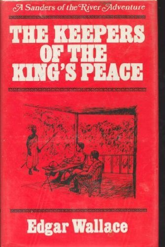 Keepers of the King's Peace [Hardcover] Wallace, Edgar | eBay