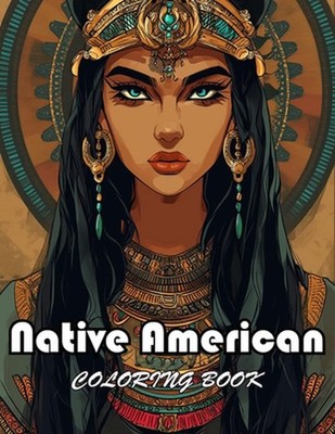 Native American Coloring Book: New Edition And Unique High-quality ...