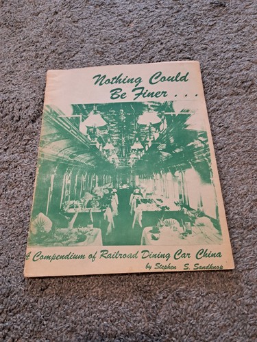 Nothing Could be Finer... Compendium of Railroad Dining Car China | eBay