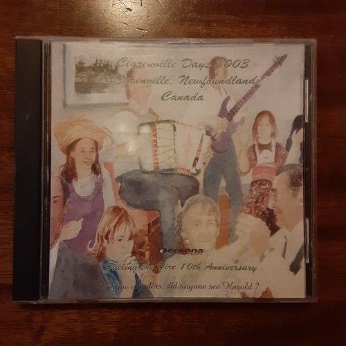 Fueling The Fire 10th Anniversary Clarenville Days 2003 Newfoundland CD ...
