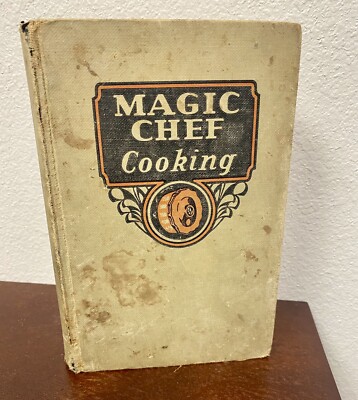 Vintage 1937 Magic Chef Cooking Cookbook Research Kitchen of American ...