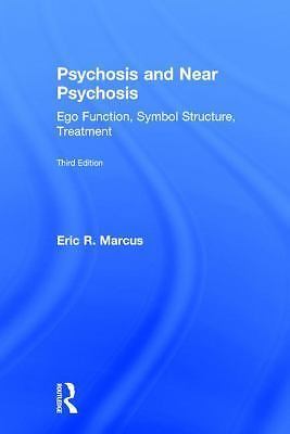 Psychosis and near Psychosis : Ego Function, Symbol Structure ...