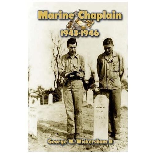 Marine Chaplain, 1943-1946 by George Wickersham (2013, Trade Paperback ...