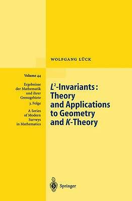 L2-Invariants: Theory and Applications to Geometry and K-Theory by ...