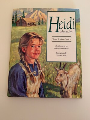 Heidi (Illustrated Children's Classics) by Spyri, Johanna | eBay