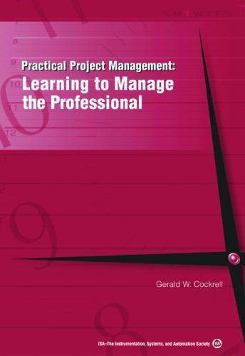 Practical Project Management : Learning to Manage the Professional by ...