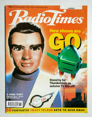 Radio Times Magazine 2 - 8 September 2000 Thunderbirds Gerry Anderson ...