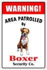 *Aluminum* Warning Area Patrolled By Boxer 8"X12" Metal Novelty Sign | eBay