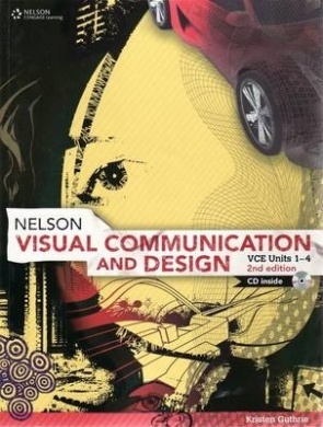 Visual Communication and Design VCE Units 1-4 by Kristen Guthrie, New ...