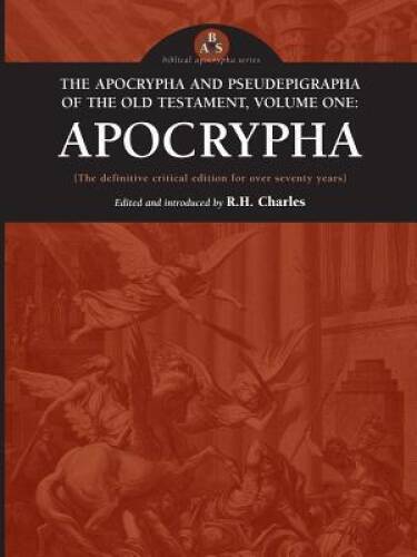 The Apocrypha and Pseudepigrapha of the Old Testament: Apocrypha - VERY ...