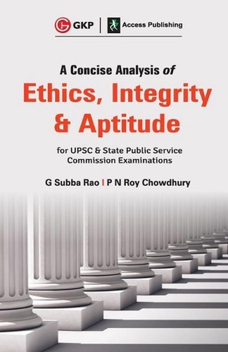 A Concise Analysis of Ethics, Integrity and Aptitude by G. Subba Rao, P ...