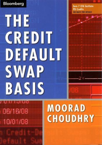 The Credit Default Swap Basis by Choudhry, Moorad 9781576602362| eBay