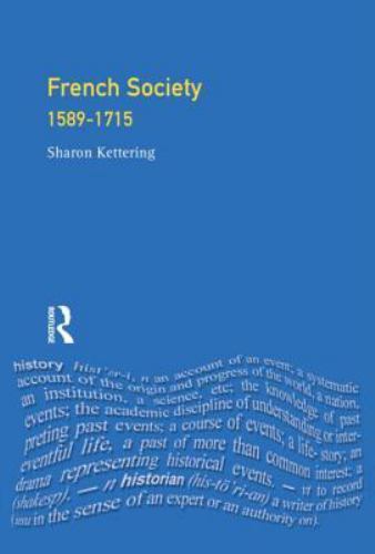 Social History of Europe Ser.: French Society : 1589-1715 by Sharon ...