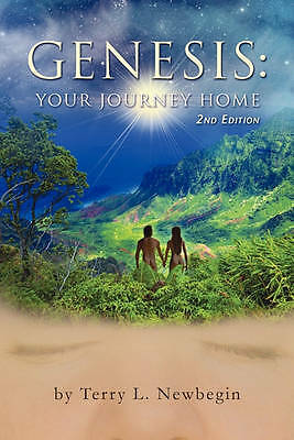Genesis: Your Journey Home, 2nd Edition by Terry Newbegin (Paperback ...
