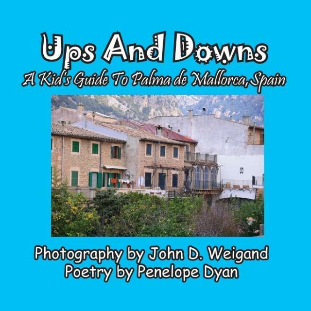 Ups And Downs, A Kid's Guide To Palma de Mallorca,Spain von Penelope ...