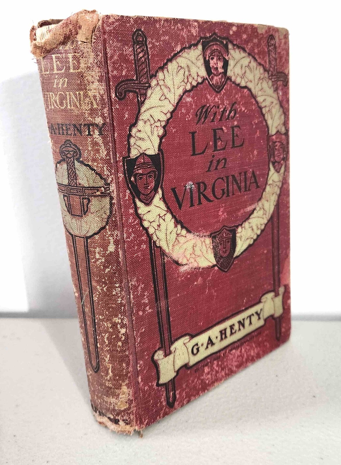 1903 hardcover edition “With Lee In Virginia” by G.A. Henty ...