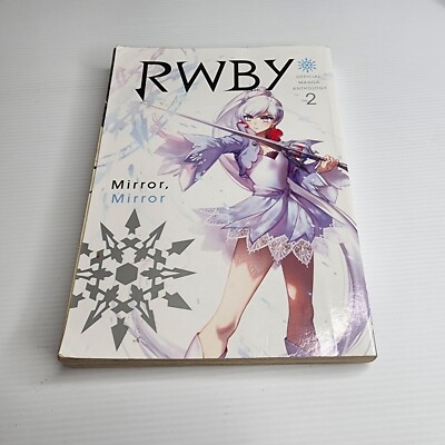 RWBY Official Manga Anthology Vol. 2: MIRROR, MIRROR Viz Media | eBay