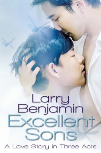 Excellent Sons: A Love Story in Three Acts by Benjamin, Larry ...