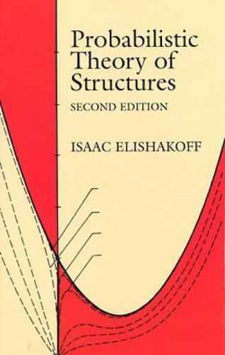 Probabilistic Theory of Structures by Elishakoff, Isaac; Engineering ...