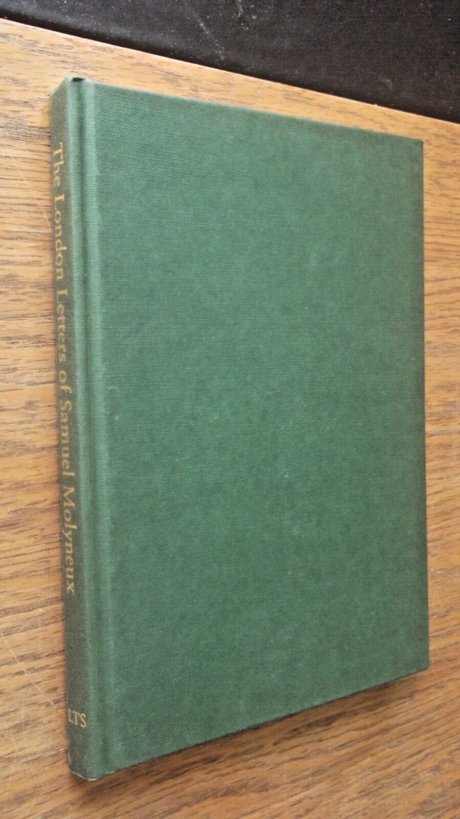 The London Letters of Samuel Molyneux, 1712-13 by Ann Loreille Saunders ...