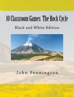 10 Classroom Games The Rock Cycle: Black and White edition by ...