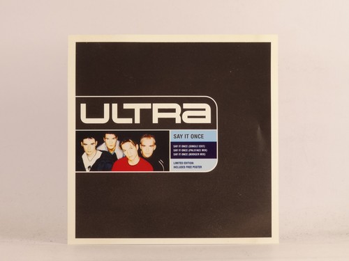 ULTRA SAY IT ONCE (NO POSTER) (C15) 3 Track CD Single along with ...