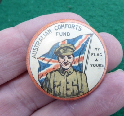 WW1 AIF AUSTRALIAN COMFORTS FUNDS "MY FLAG AND YOURS" BUTTON DAY BADGE ...