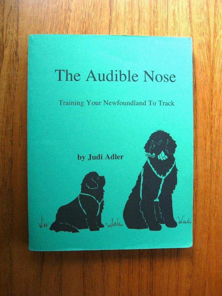 The Audible Nose: Training Your Newfoundland To Track or any breed by ...
