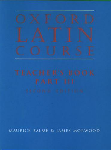 Oxford Latin Course Ser.: Teacher's Book by James H. Morwood and ...