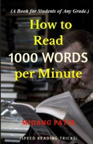 How to Read 1000 Words per Minute: Speed Reading Tricks by Patir ...