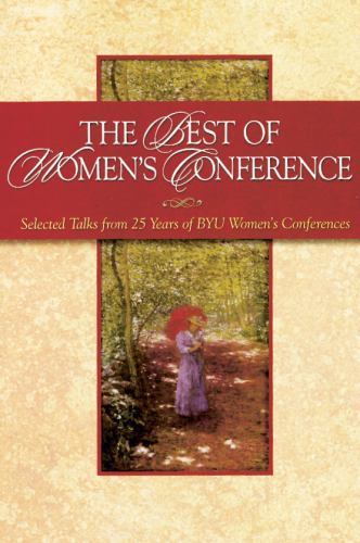 Best of Women's Conference : Selected Talks from 25 Years of Women's ...