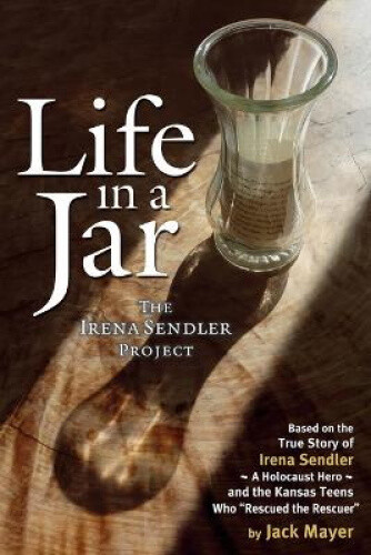 Life in a Jar: The Irena Sendler Project by Mayer, Jack NEUF | eBay