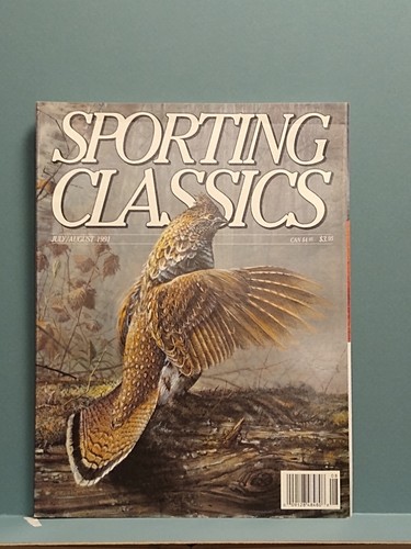 Sporting Classics back issue July/Aug 1991 | eBay
