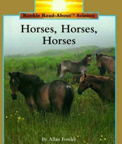 Horses, Horses, Horses by Allan Fowler (1992, Hardcover) for sale ...