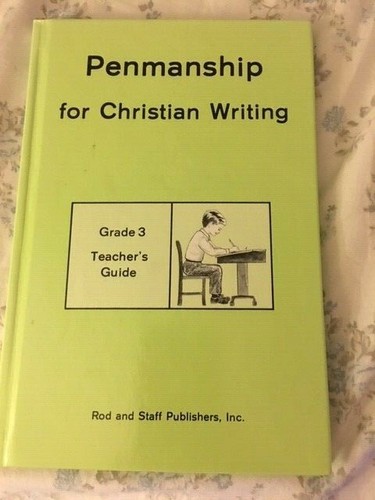 Rod and Staff, Penmanship for Christian Writing Grade 2 & 3 / Teacher's ...