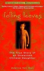 Falling Leaves: The True Story of an Unwanted Chinese Daughter, Yen Mah ...