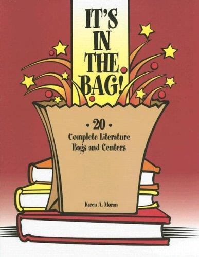 It's in the Bag! : 20 Complete Literature Bags and Centers by Karen A ...
