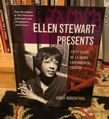 Ellen Stewart Presents: 50 Years of La MaMa Experimental Theatre Cindy ...