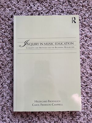 Inquiry in Music Education by Hildegard Froehlich and Carol Frierson ...