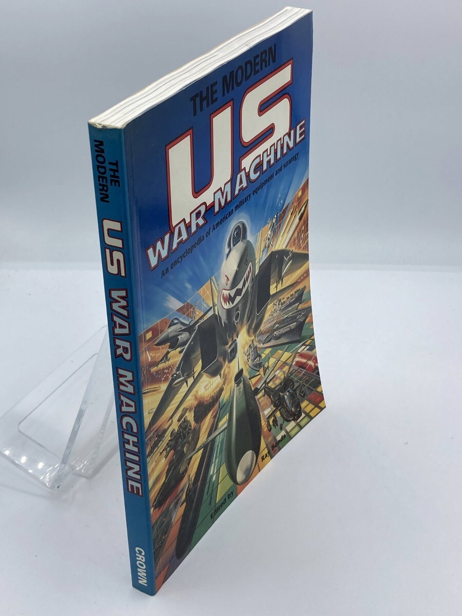 The Modern US War Machine An Encyclopedia of American Military ...