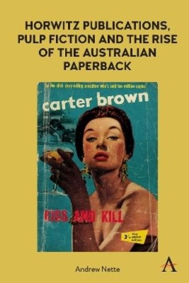 Andrew Nette Horwitz Publications, Pulp Fiction and the Rise of the ...