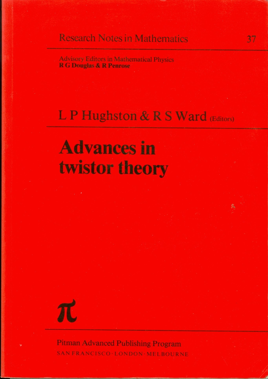 Advances in twistor theory (Research notes in mathematics) by L. P ...