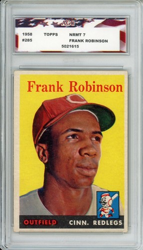 1958 Topps #285 Frank Robinson AGC 7 NRMT Cincinnati Reds | eBay