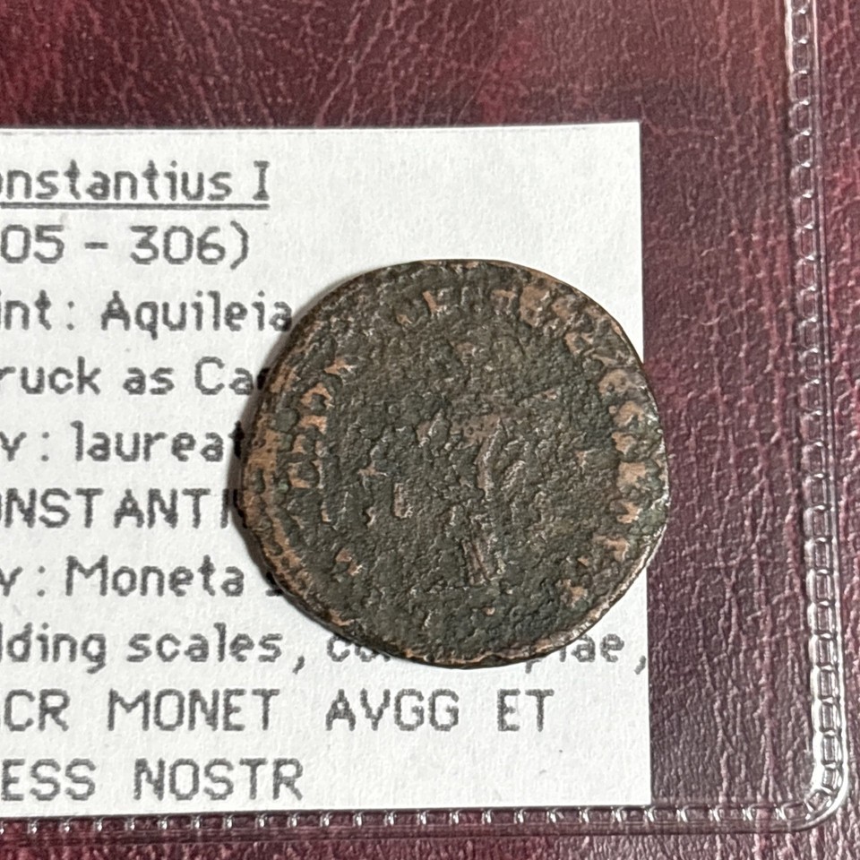 Constantius 1, 305-306. Monster Bronze 25mm Father Of Constantine the ...