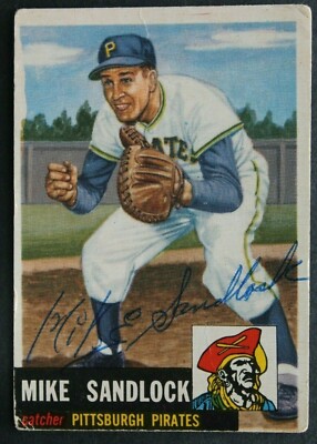 Mike Sandlock (d.2016) Pirates Autographed 1953 Topps #247 Signed ...