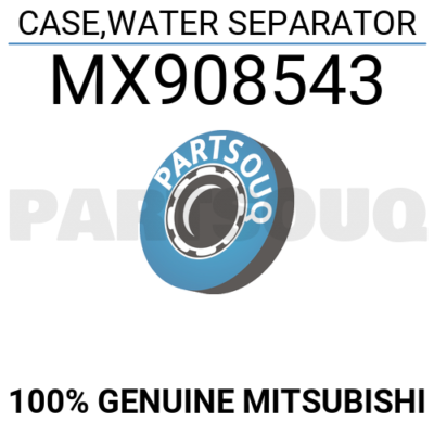 MX908543 Genuine Mitsubishi CASE,WATER SEPARATOR | eBay